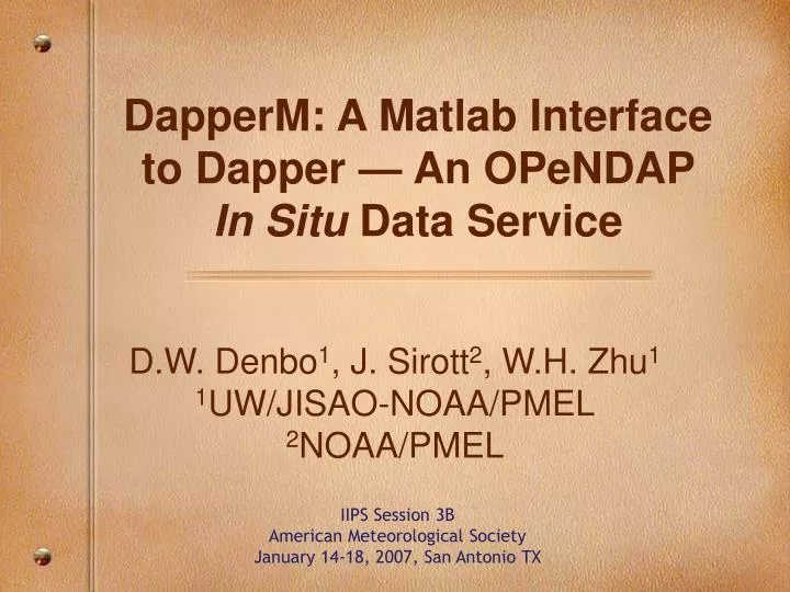 PPT - DapperM: A Matlab Interface to Dapper — An OPeNDAP In Situ Data Service PowerPoint ...