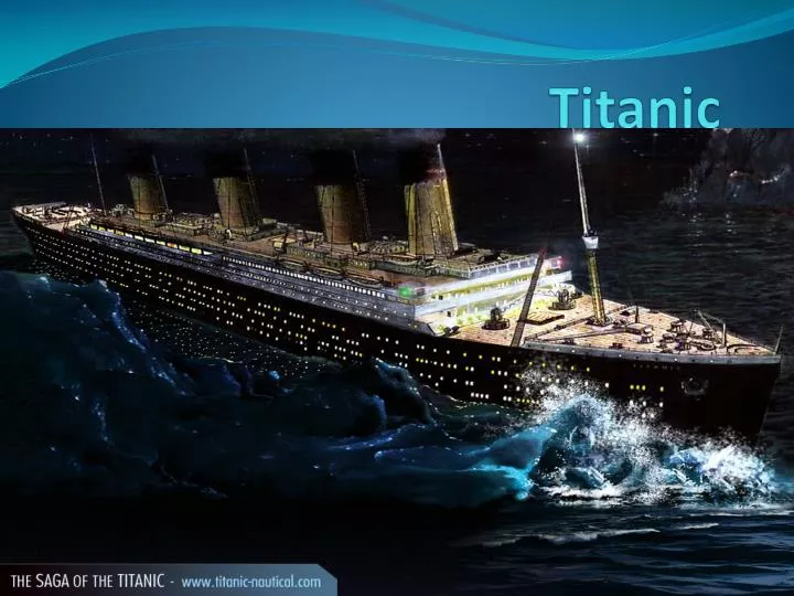 PPT - Titanic PowerPoint Presentation, free download - ID:5038848