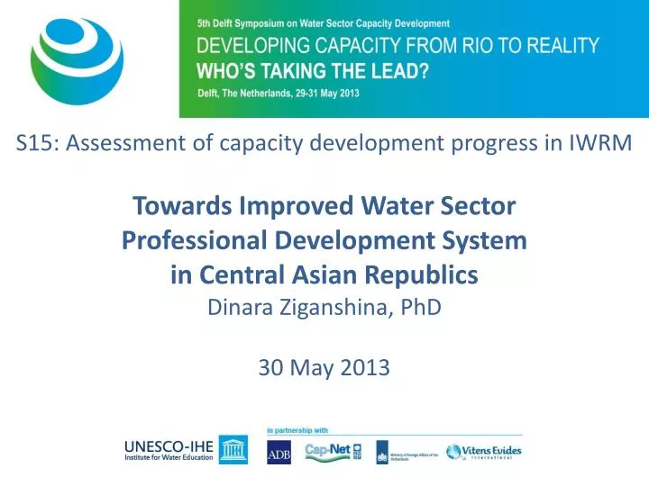 PPT - S15: Assessment of capacity development progress in IWRM Towards Improved Water Sector ...