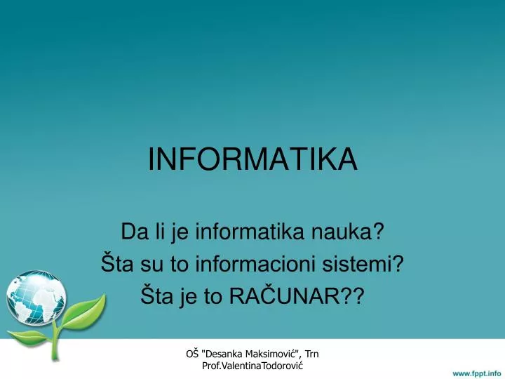 PPT - INFORMATIKA PowerPoint Presentation, free download - ID:5039692