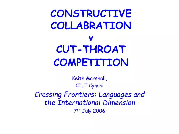 PPT - CONSTRUCTIVE COLLABRATION v CUT-THROAT COMPETITION PowerPoint ...