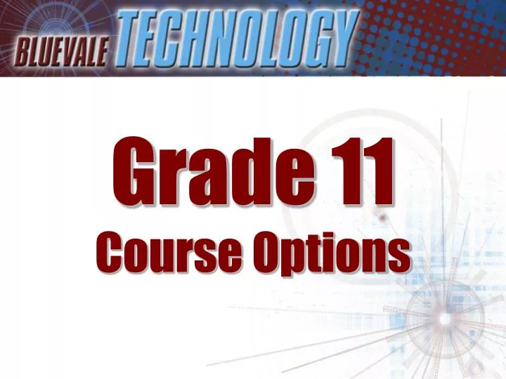 PPT - Grade 11 Course Options PowerPoint Presentation, free download ...