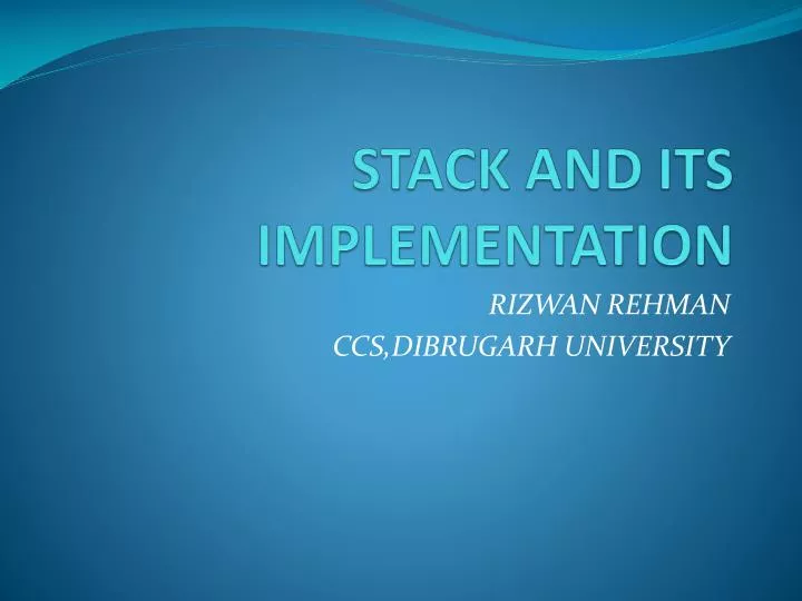 PPT - STACK AND ITS IMPLEMENTATION PowerPoint Presentation, free ...