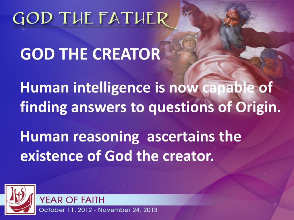 PPT - I BELIEVE IN GOD THE FATHER ALMIGHTY CREATOR OF HEAVEN AND EARTH ...