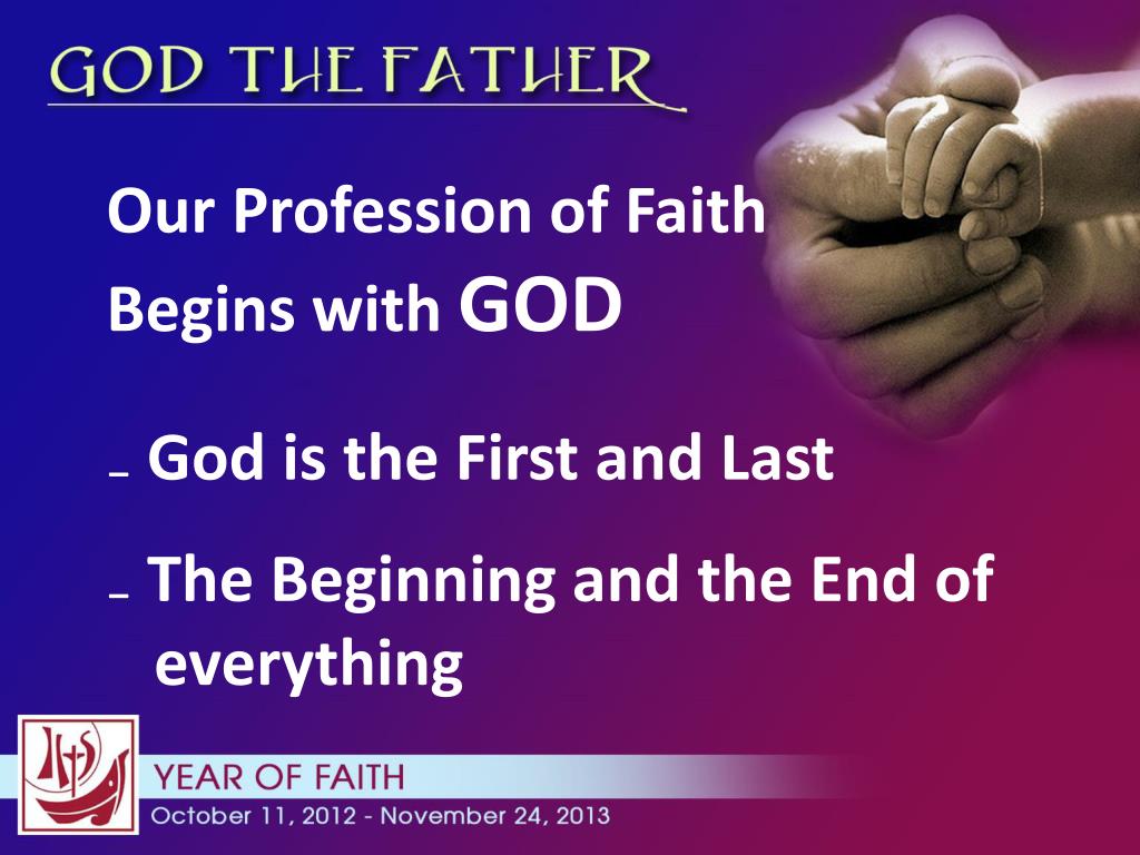 PPT - I BELIEVE IN GOD THE FATHER ALMIGHTY CREATOR OF HEAVEN AND EARTH ...