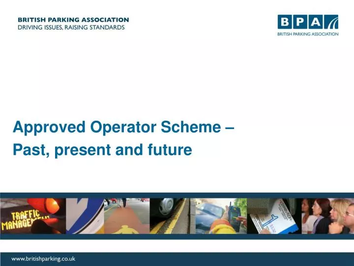 PPT - Approved Operator Scheme – Past, present and future PowerPoint ...