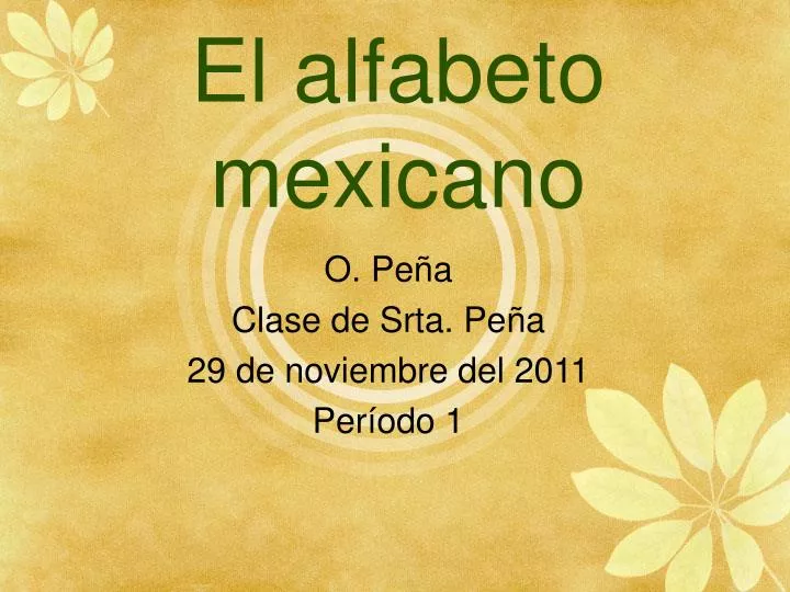 PPT - El alfabeto mexicano PowerPoint Presentation, free download - ID ...