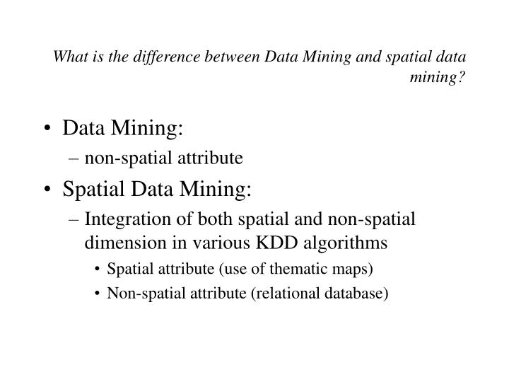PPT - Data Mining in Spatial Data Sets PowerPoint Presentation - ID:5042986