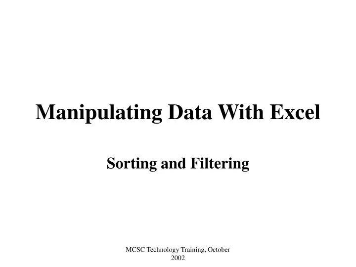 Ppt Manipulating Data With Excel Powerpoint Presentation Free Download Id5043062