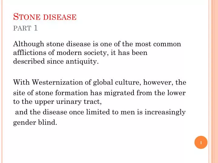PPT - Stone disease part 1 PowerPoint Presentation, free download - ID ...
