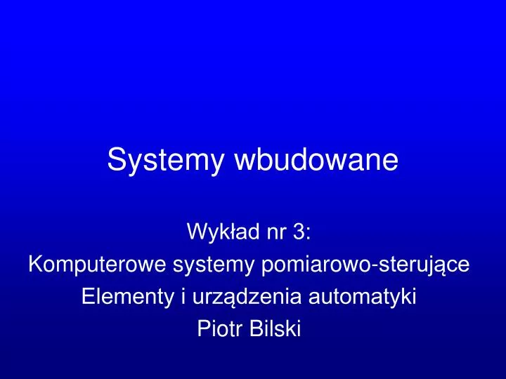 PPT - Systemy wbudowane PowerPoint Presentation, free download - ID:5043778