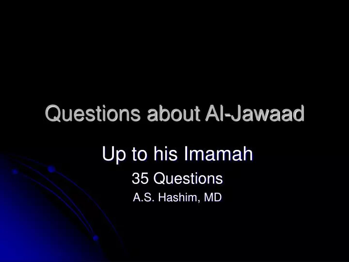 PPT - Questions about Al-Jawaad PowerPoint Presentation, free download ...