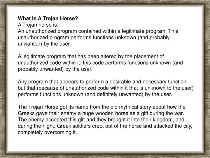 PPT - What Is A Trojan Horse? A Trojan horse is: PowerPoint ...