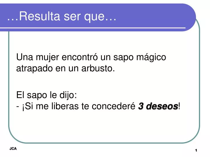 PPT - …Resulta ser que… PowerPoint Presentation, free download - ID:5046222