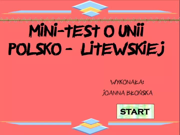 PPT - Mini-test o unii polsko - litewskiej PowerPoint Presentation ...