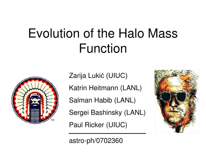PPT - Evolution of the Halo Mass Function PowerPoint Presentation, free ...