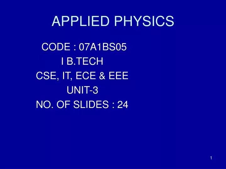 PPT - APPLIED PHYSICS PowerPoint Presentation, free download - ID:5050313