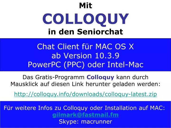 PPT - Das Gratis-Programm Colloquy kann durch Mausklick auf diesen Link herunter geladen werden ...