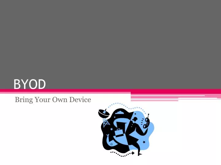 PPT - BYOD PowerPoint Presentation, free download - ID:5053903
