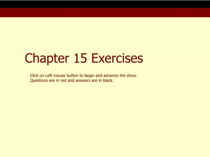 PPT - Chapter 15 Exercises PowerPoint Presentation, free download - ID ...