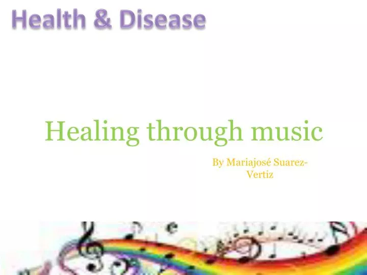 PPT - Healing through music PowerPoint Presentation, free download - ID ...