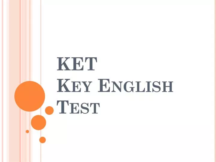 PPT - KET Key English Test PowerPoint Presentation, free download - ID ...