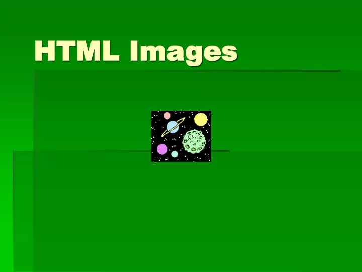 PPT - HTML Images PowerPoint Presentation, free download - ID:5056639