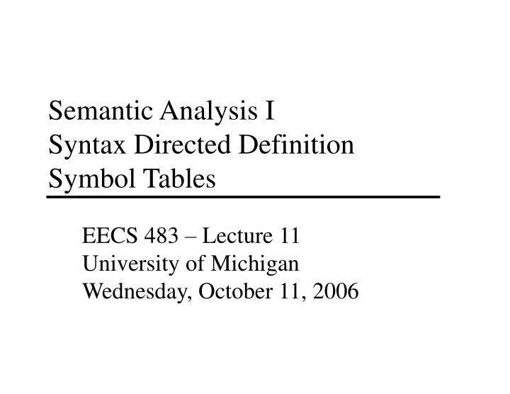 PPT - Semantic Analysis I Syntax Directed Definition Symbol Tables ...