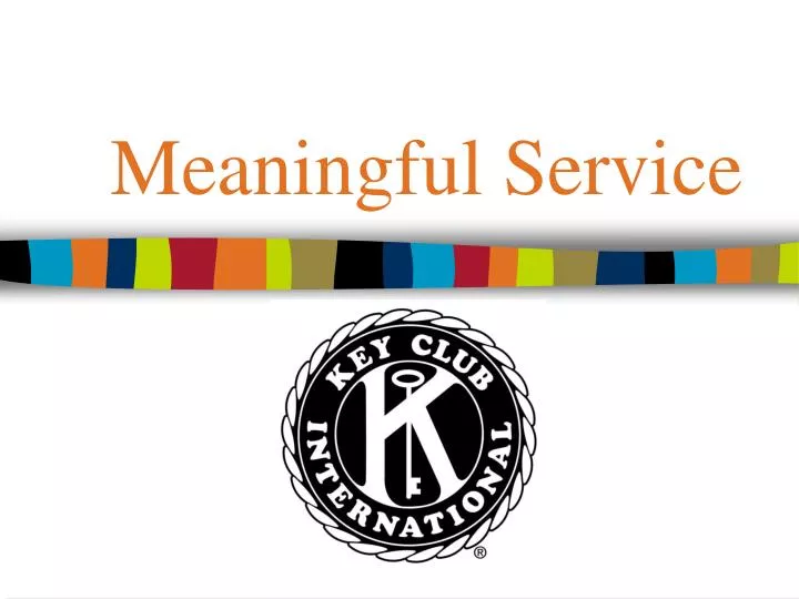 PPT - Meaningful Service PowerPoint Presentation, free download - ID ...