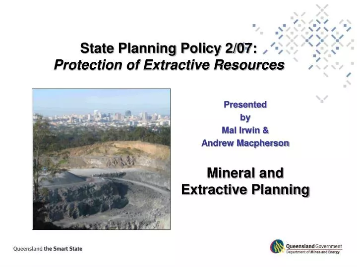 PPT - State Planning Policy 2/07: Protection of Extractive Resources ...
