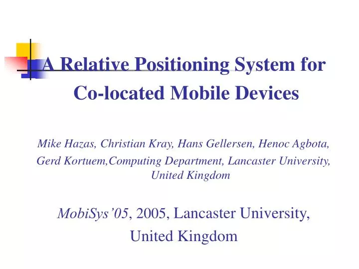 PPT - A Relative Positioning System for Co-located Mobile Devices ...