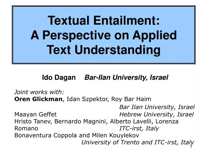 PPT - Textual Entailment: A Perspective on Applied Text Understanding ...