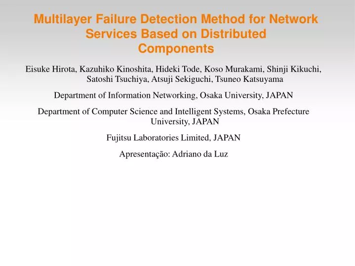 PPT - Multilayer Failure Detection Method for Network Services Based on Distributed Components ...