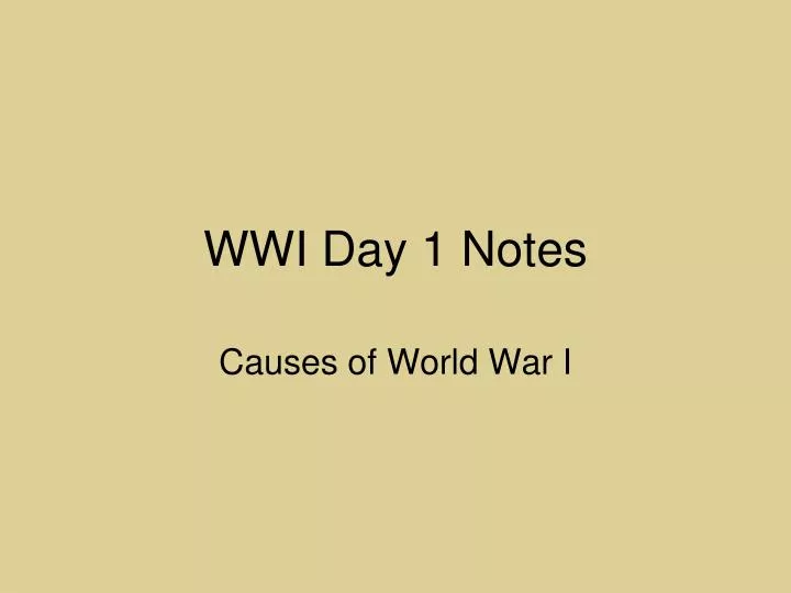 PPT - WWI Day 1 Notes PowerPoint Presentation, free download - ID:5065296