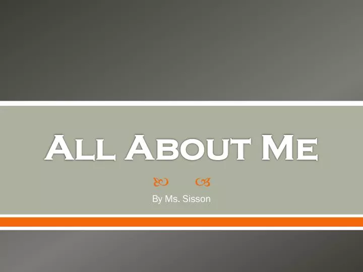 PPT - All About Me PowerPoint Presentation, free download - ID:5066108