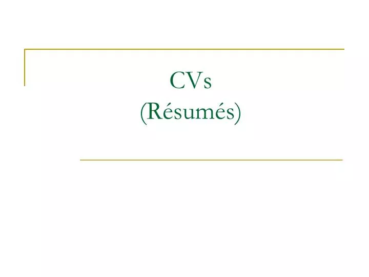 PPT - CVs (Résumés) PowerPoint Presentation, free download - ID:5066411