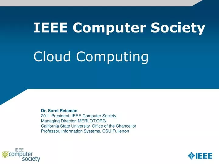 PPT - IEEE Computer Society Cloud Computing PowerPoint Presentation ...