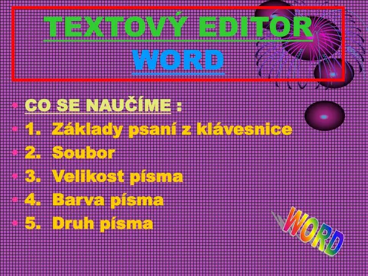 PPT - TEXTOVÝ EDITOR WORD PowerPoint Presentation, free download - ID:5066895