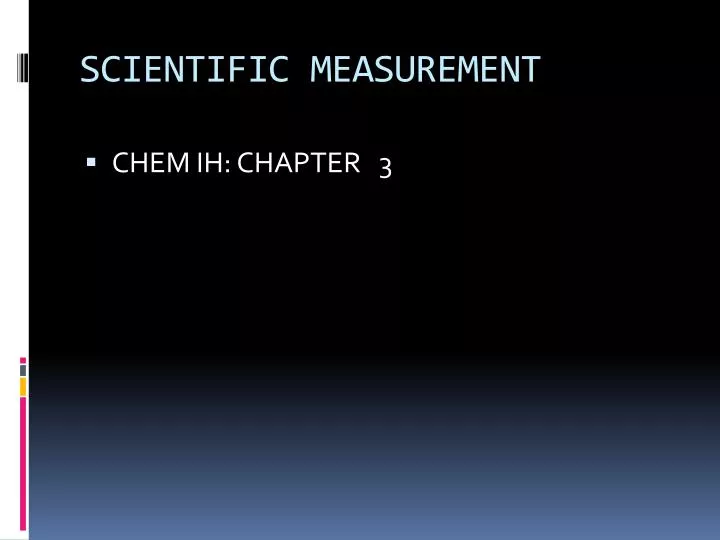 PPT - SCIENTIFIC MEASUREMENT PowerPoint Presentation, free download - ID:5067850