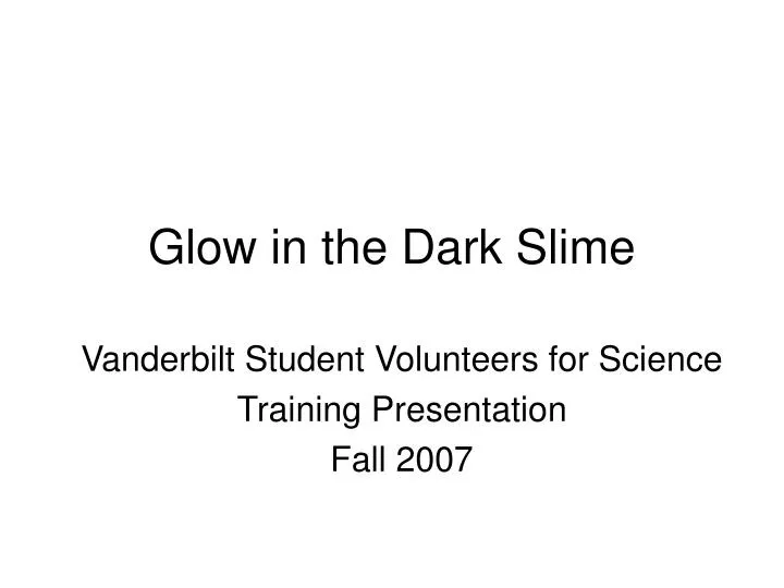 PPT - Glow in the Dark Slime PowerPoint Presentation, free download ...