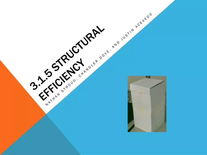 PPT - 3.1.5 Structural Efficiency PowerPoint Presentation, free ...