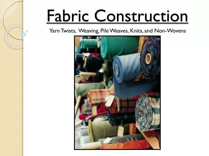 PPT - Fabric Construction PowerPoint Presentation, free download - ID ...