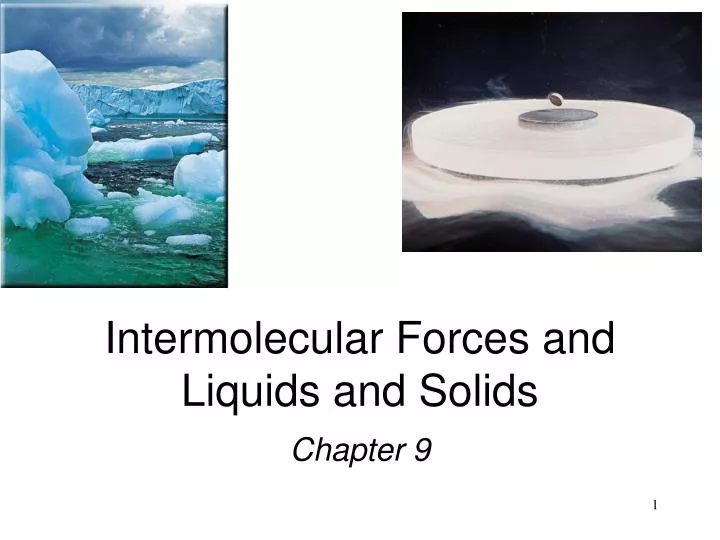 PPT - Intermolecular Forces and Liquids and Solids PowerPoint ...