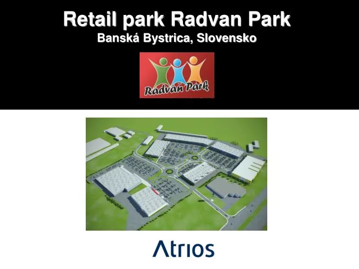 PPT - Retail park Radvan Park Banská Bystrica, Slovensko PowerPoint ...