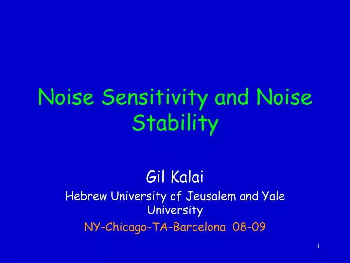 PPT - Noise Sensitivity and Noise Stability PowerPoint Presentation ... PPT - Noise Sensitivity and Noise Stability PowerPoint Presentation ...
