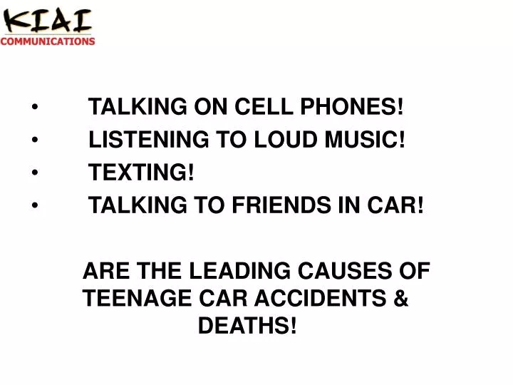 PPT - TALKING ON CELL PHONES! LISTENING TO LOUD MUSIC! TEXTING ...