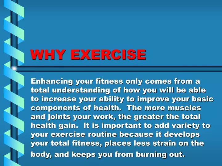 PPT - WHY EXERCISE PowerPoint Presentation, free download - ID:5075364