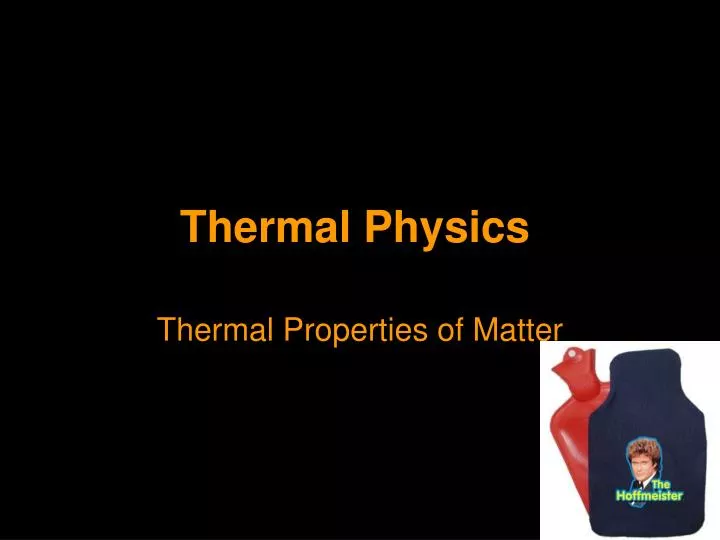 PPT - Thermal Physics PowerPoint Presentation, free download - ID:5076688