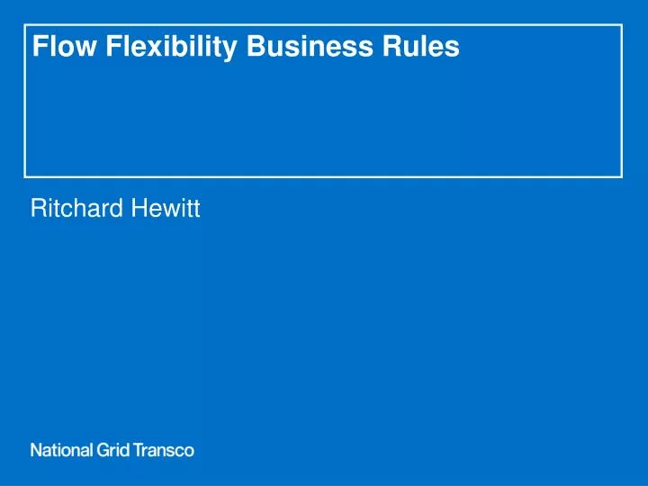PPT - Flow Flexibility Business Rules PowerPoint Presentation, free ...