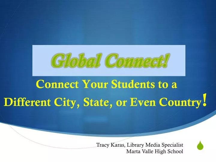 PPT - Global Connect! PowerPoint Presentation, free download - ID:5079402